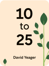 [PDF] 10 to 25 Summary - David Yeager