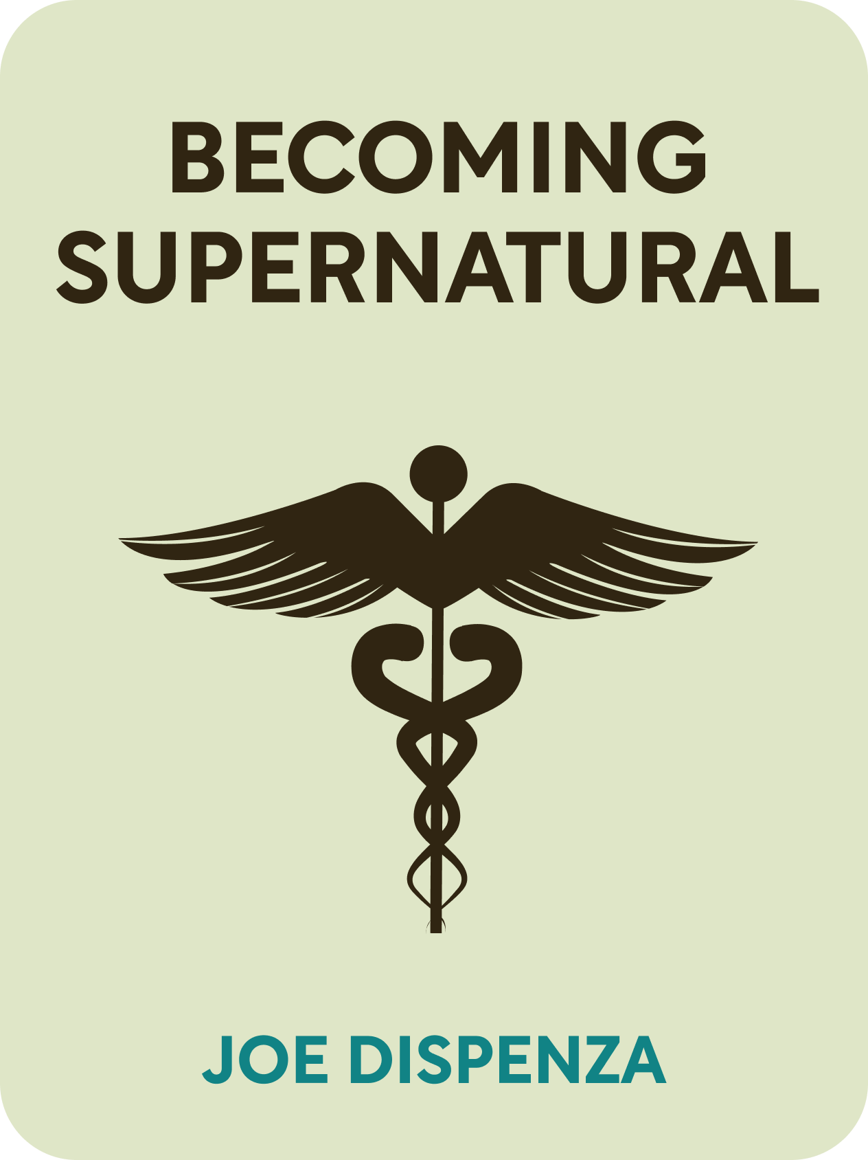 Becoming Supernatural Book Summary by Joe Dispenza