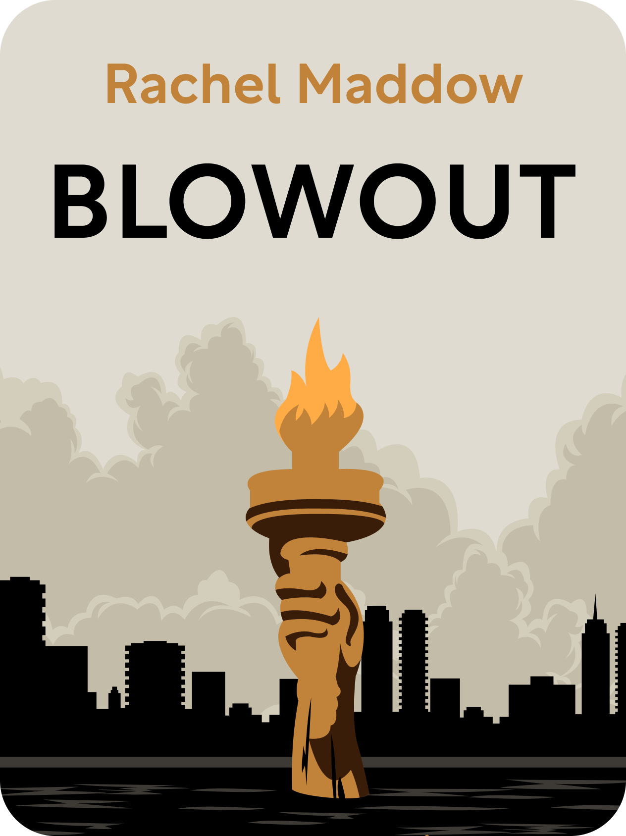 Blowout Book Summary by Rachel Maddow