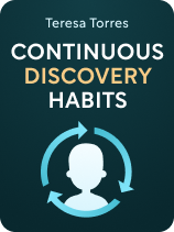 [PDF] Continuous Discovery Habits Summary - Teresa Torres