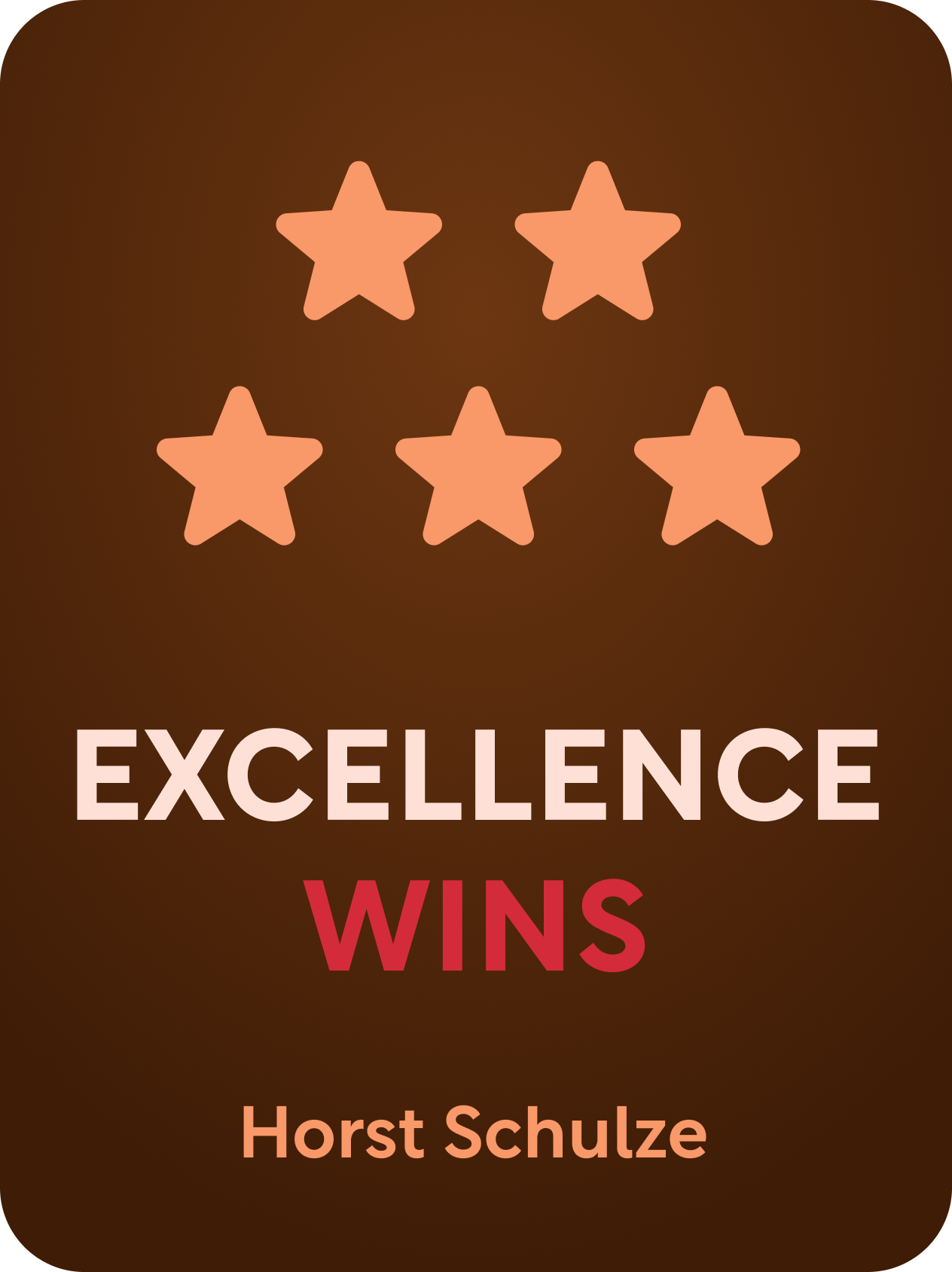 Excellence Wins Book Summary by Horst Schulze