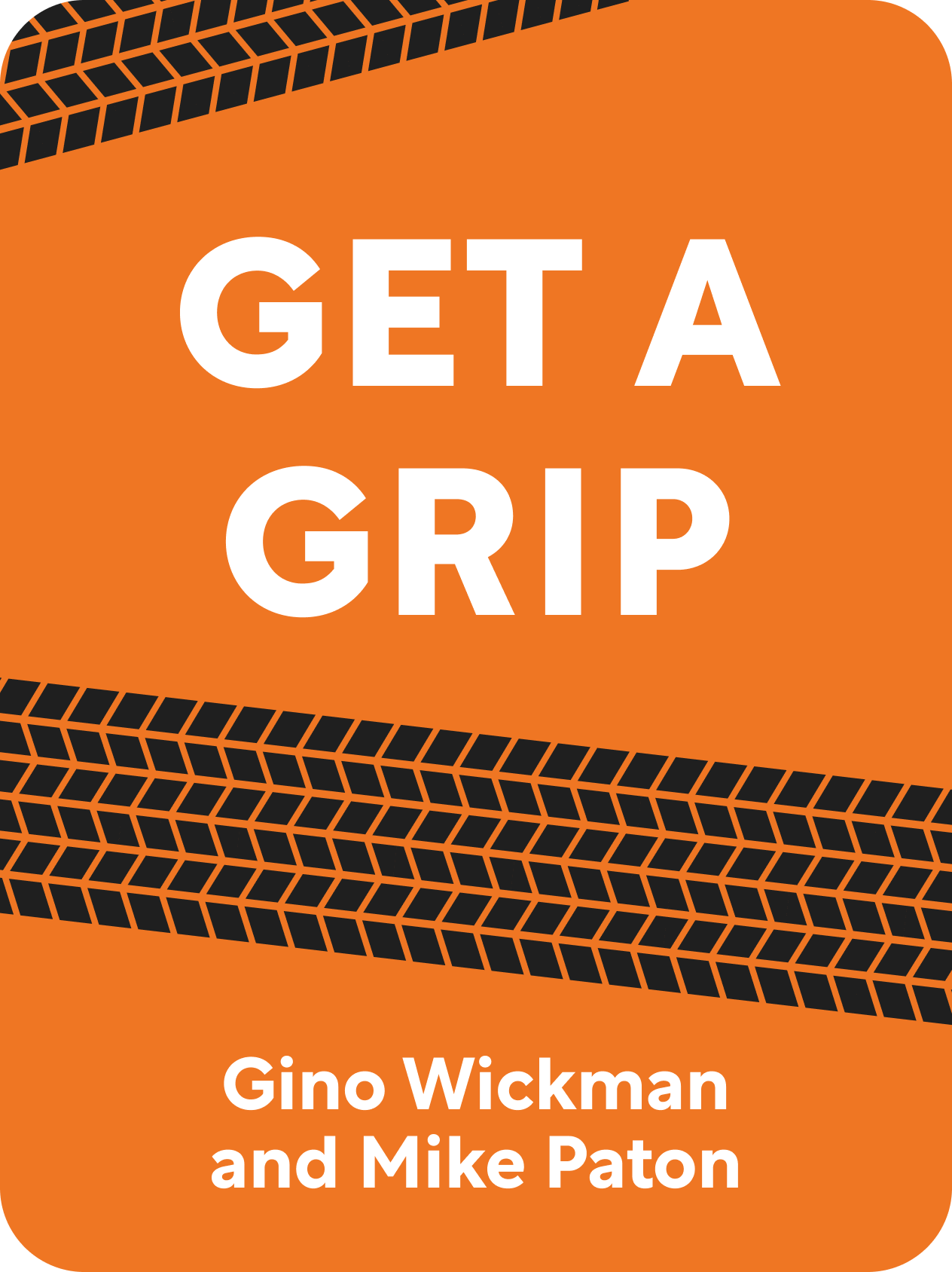 Get A Grip Book Summary by Gino Wickman and Mike Paton