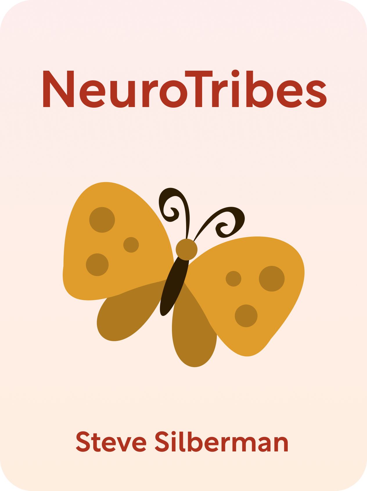 NeuroTribes Book Summary by Steve Silberman