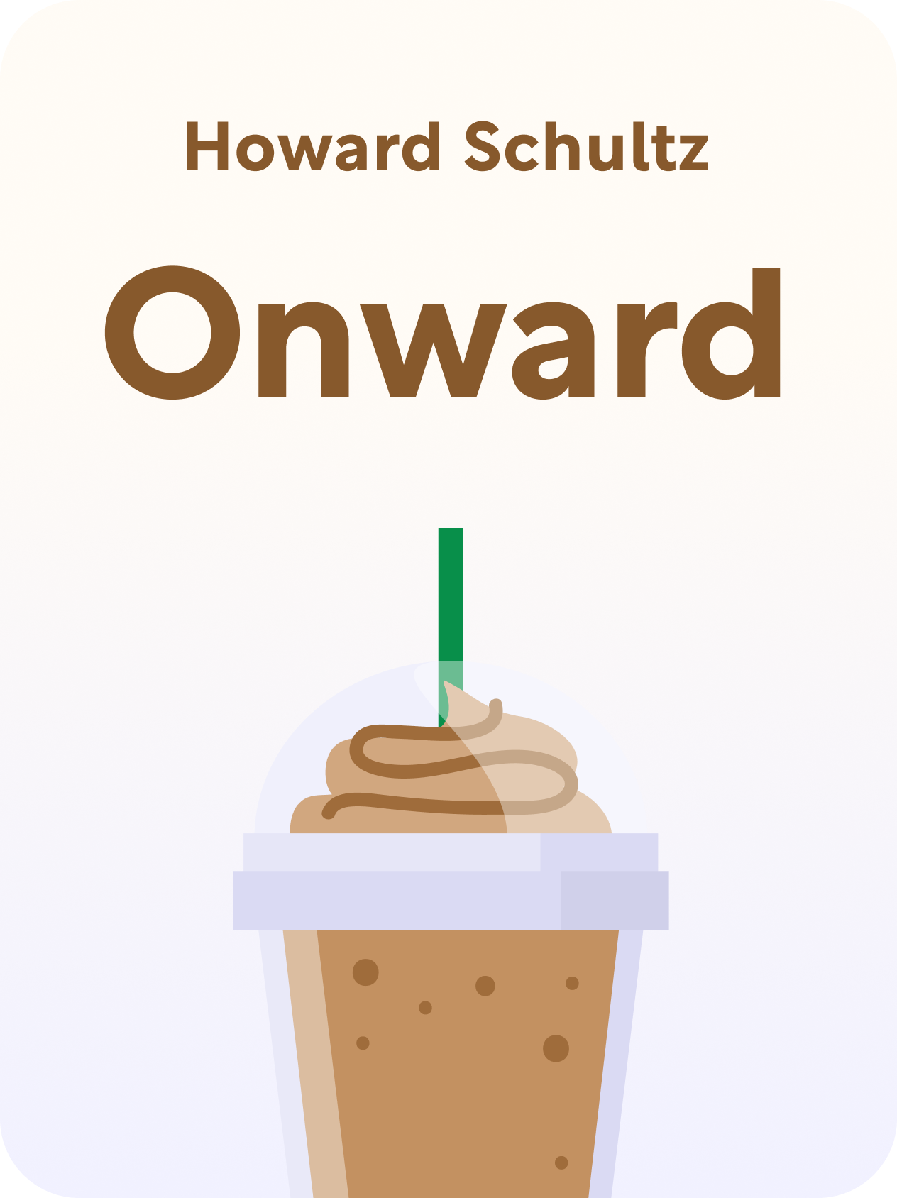 Onward Book Summary by Howard Schultz