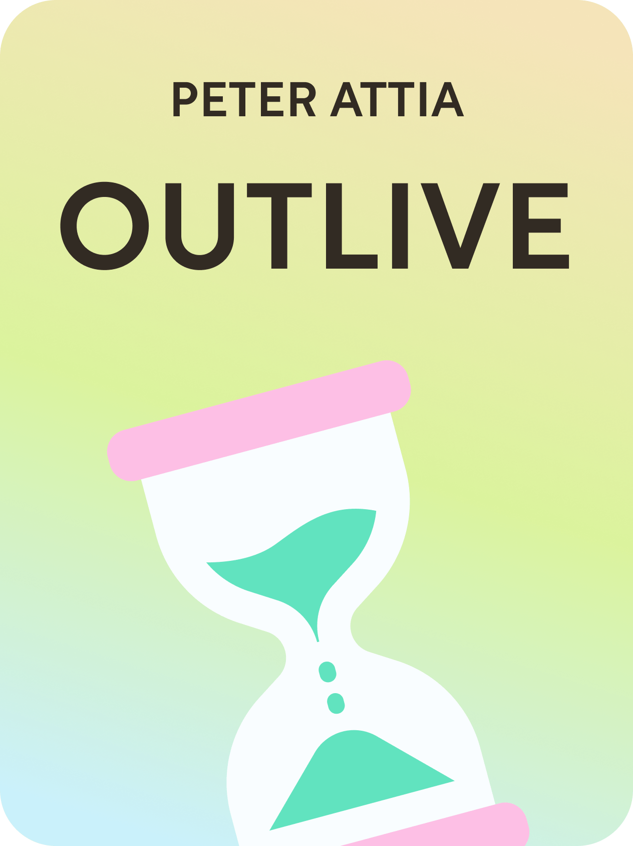 Outlive Book Summary by Peter Attia