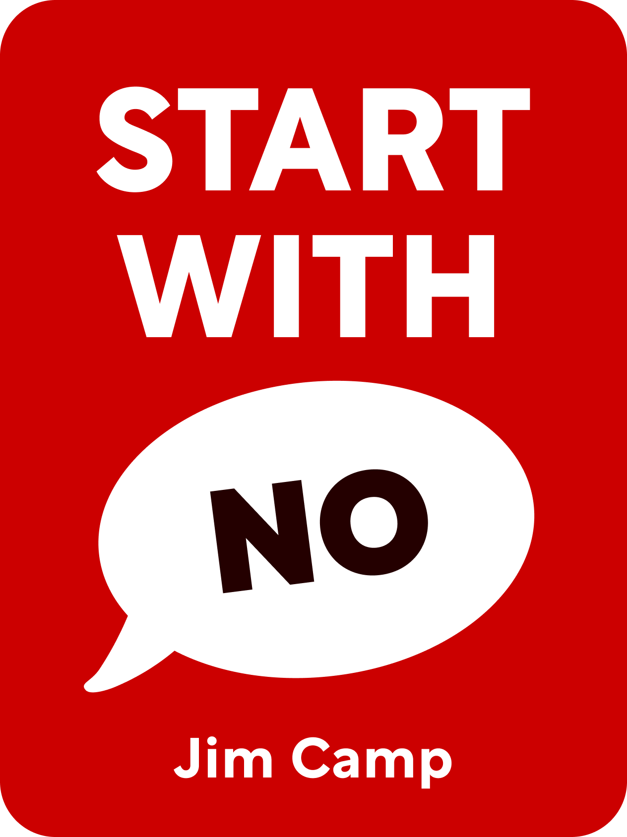 Start with No Book Summary by Jim Camp