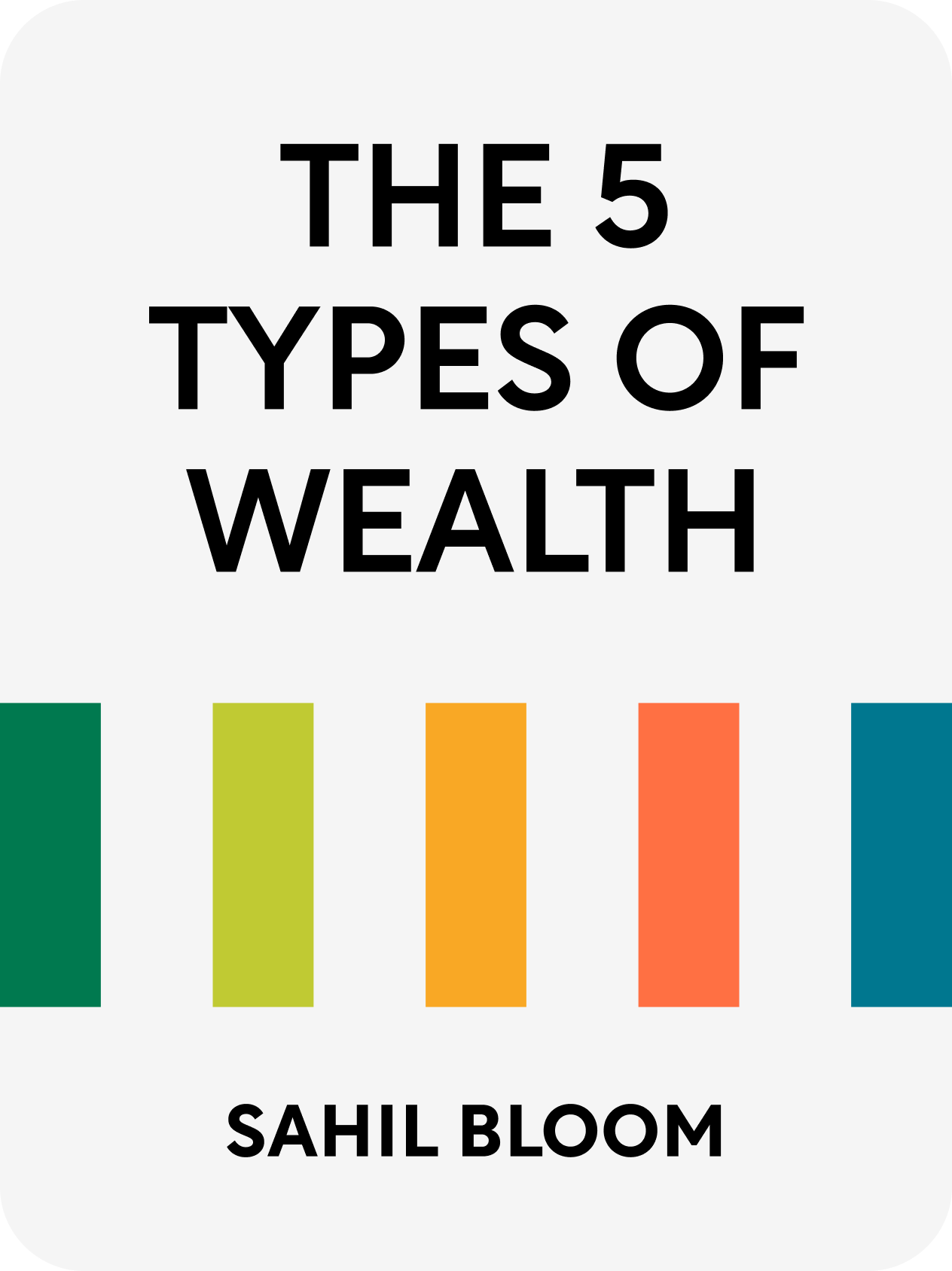 The 5 Types of Wealth Book Summary by Sahil Bloom
