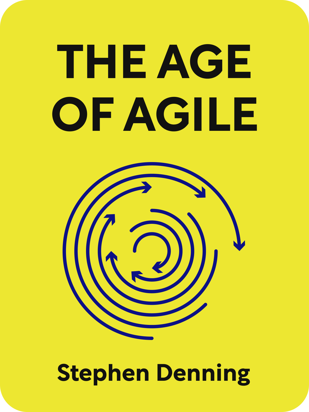 The Age of Agile Book Summary by Stephen Denning