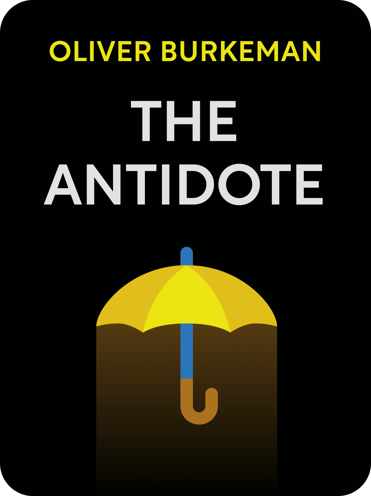 The Antidote Book Summary by Oliver Burkeman