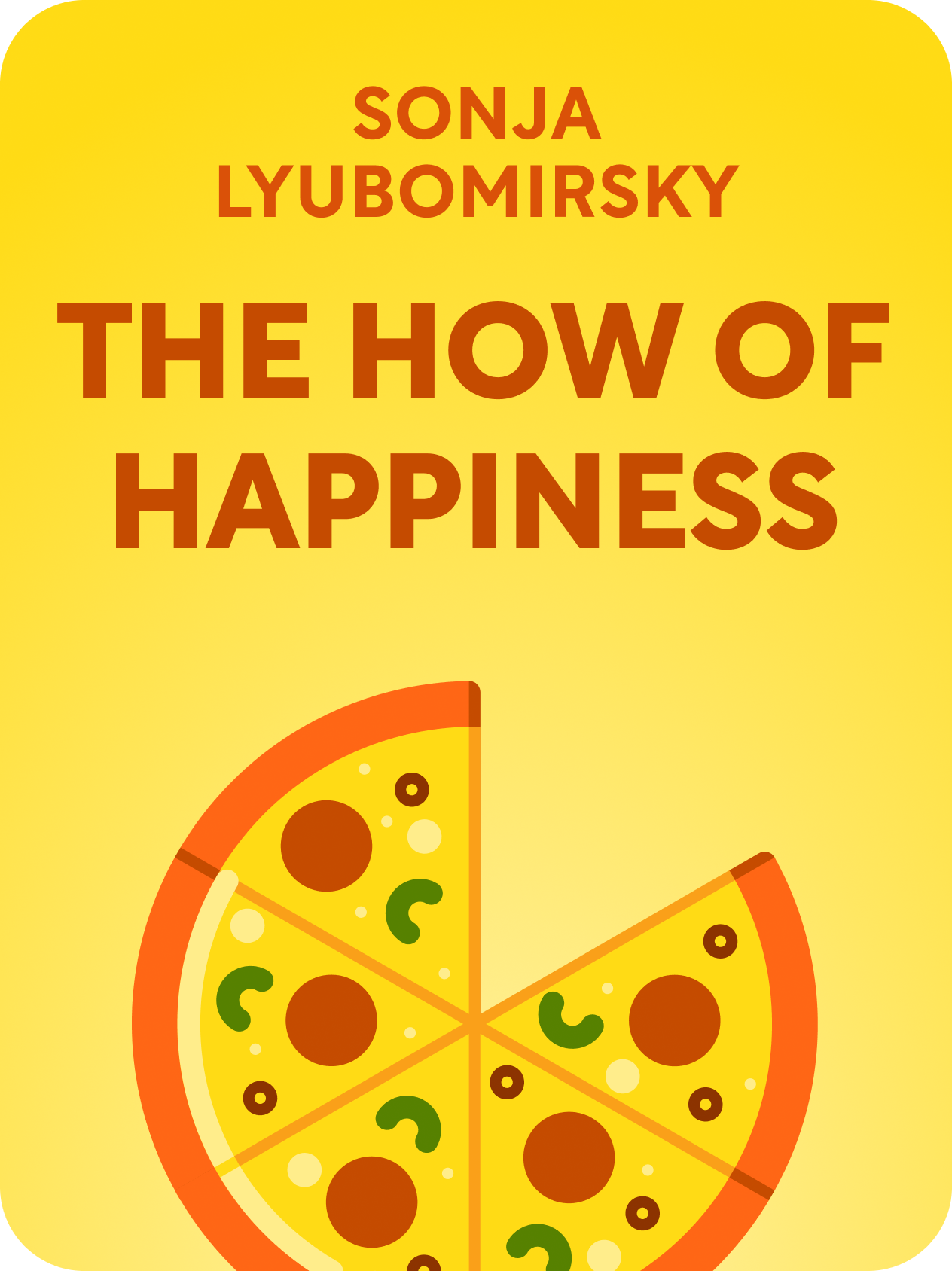 The How of Happiness Book Summary by Sonja Lyubomirsky