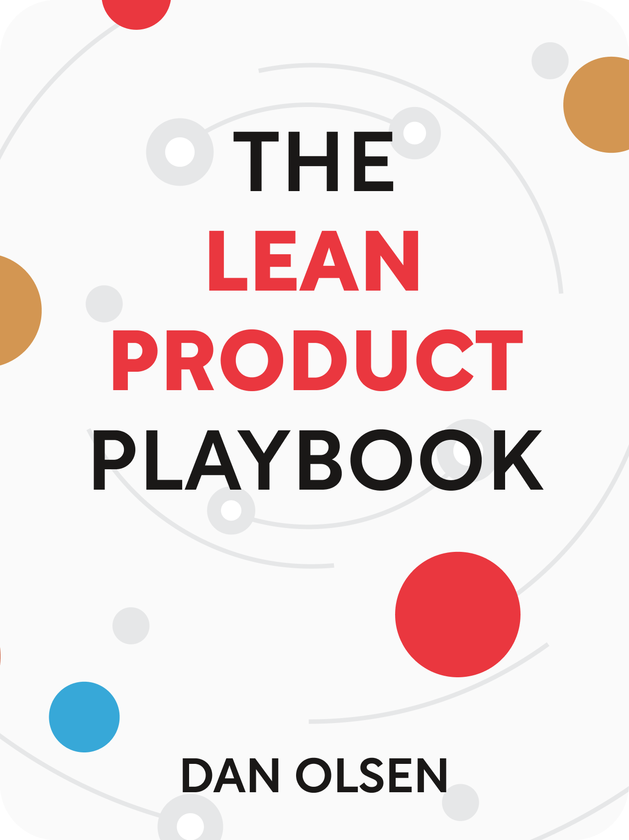 The Lean Product Playbook Book Summary by Dan Olsen