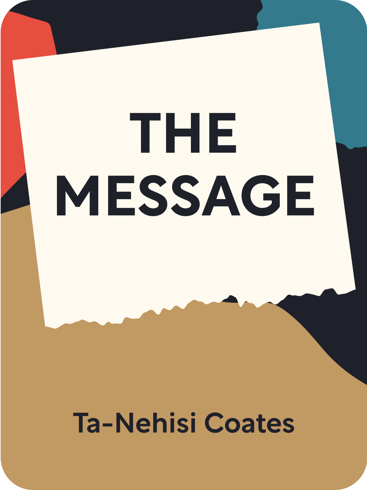 The Message Book Summary by Ta-Nehisi Coates