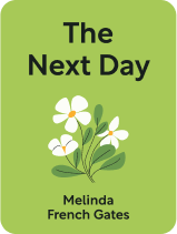The Next Day Book Summary by Melinda French Gates