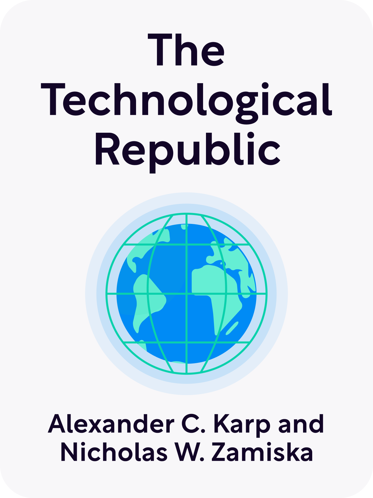 The Technological Republic Book Summary by Alexander C. Karp and ...