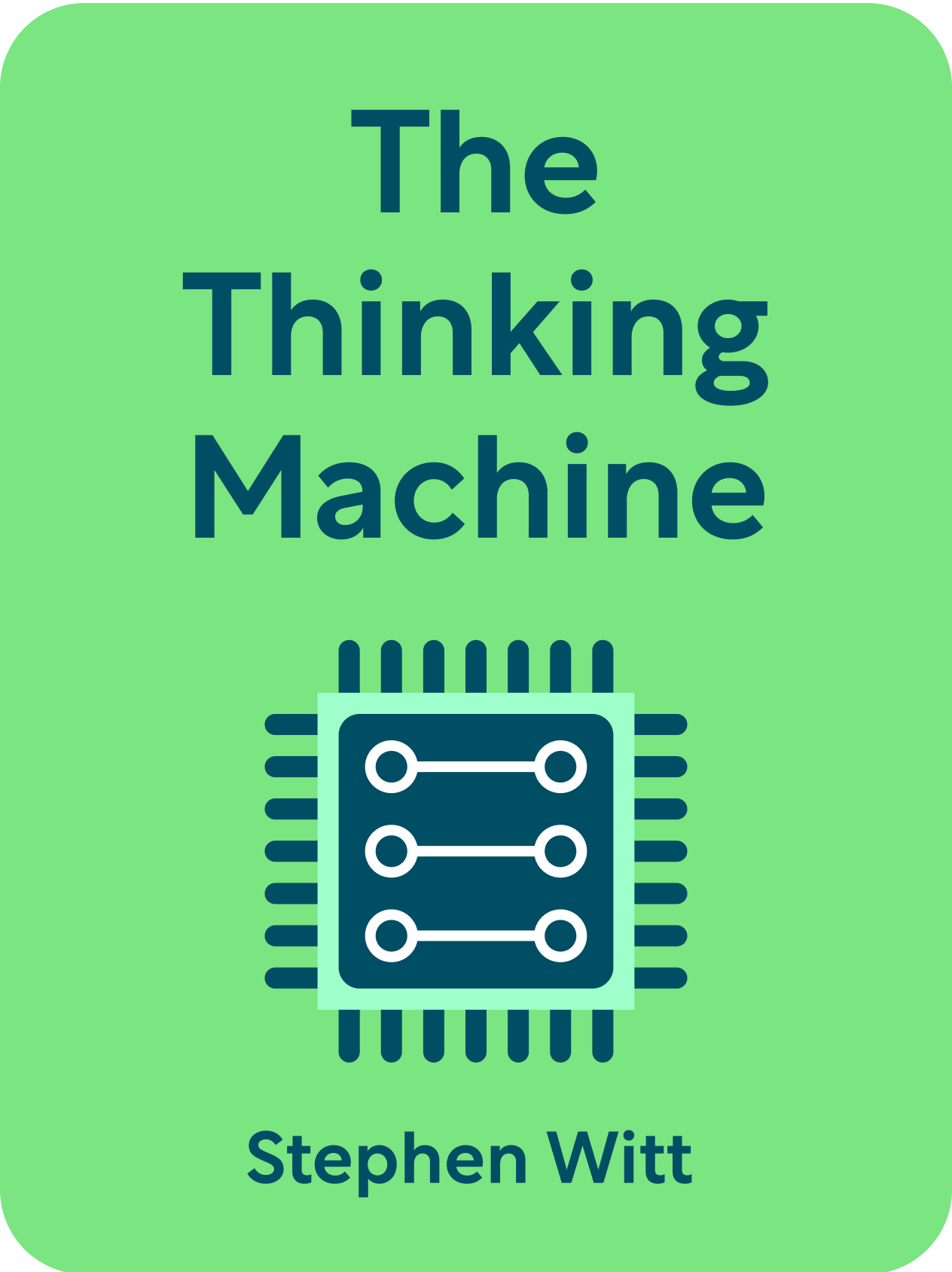 The Thinking Machine Book Summary by Stephen Witt