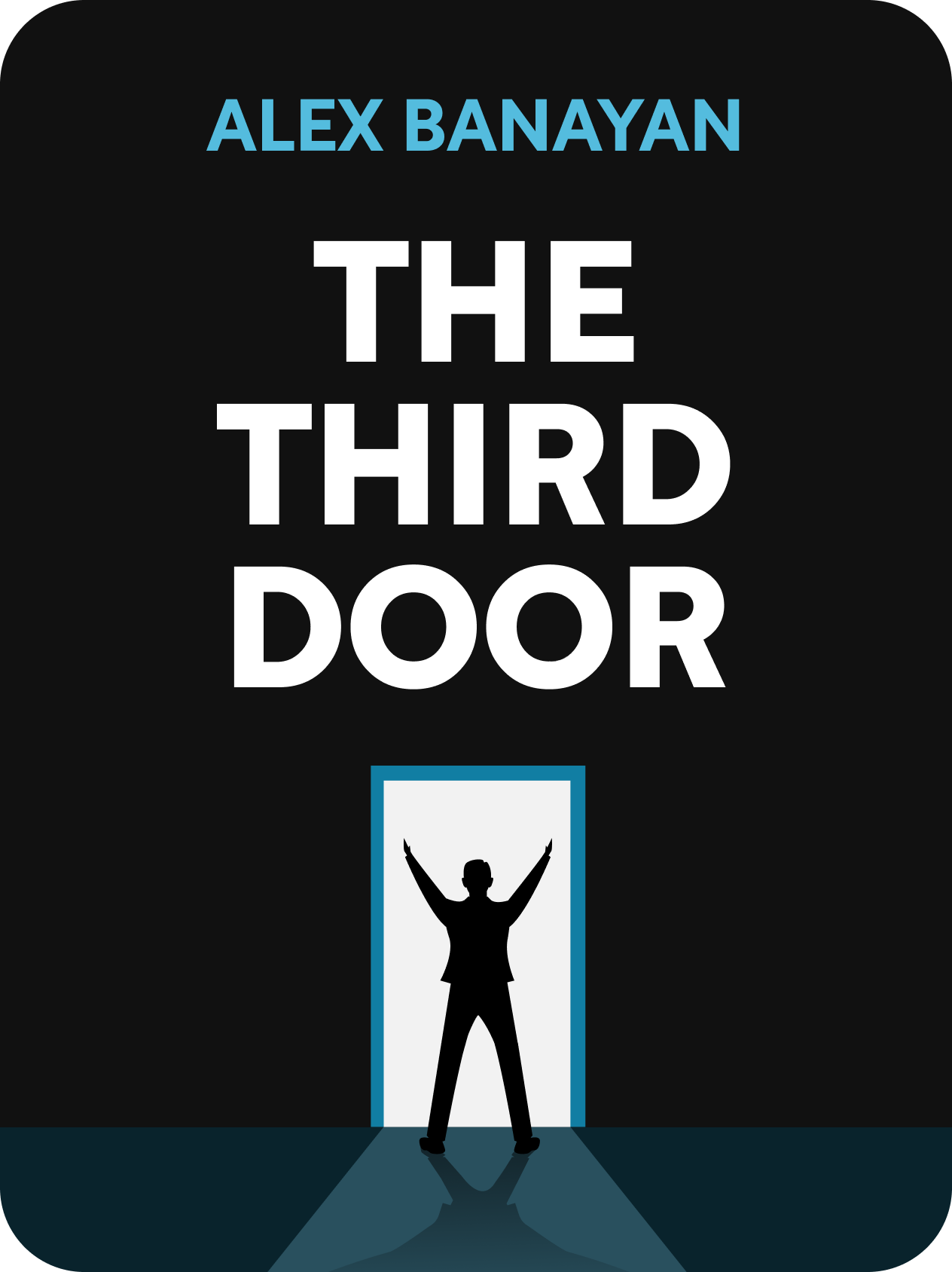 The Third Door Book Summary by Alex Banayan